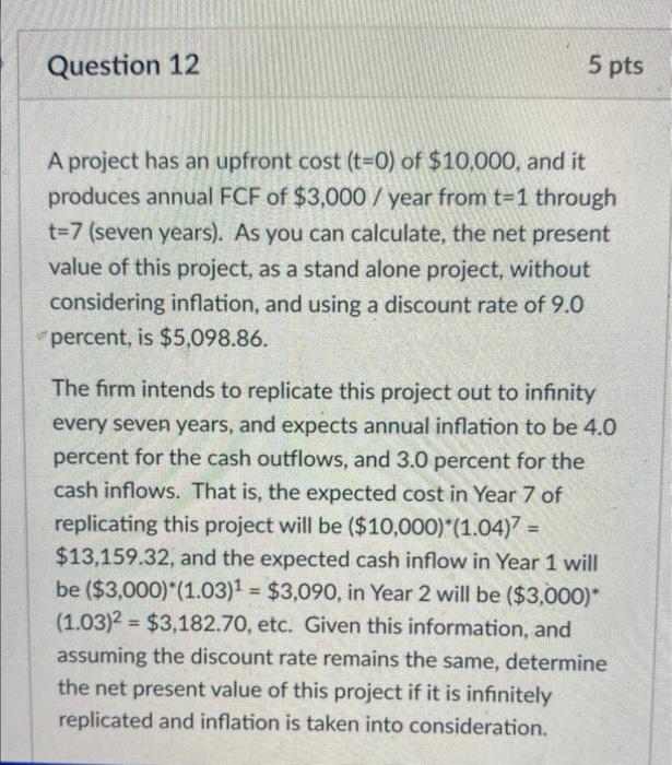 Solved A project has an upfront cost (t=0) of $10,000, and | Chegg.com