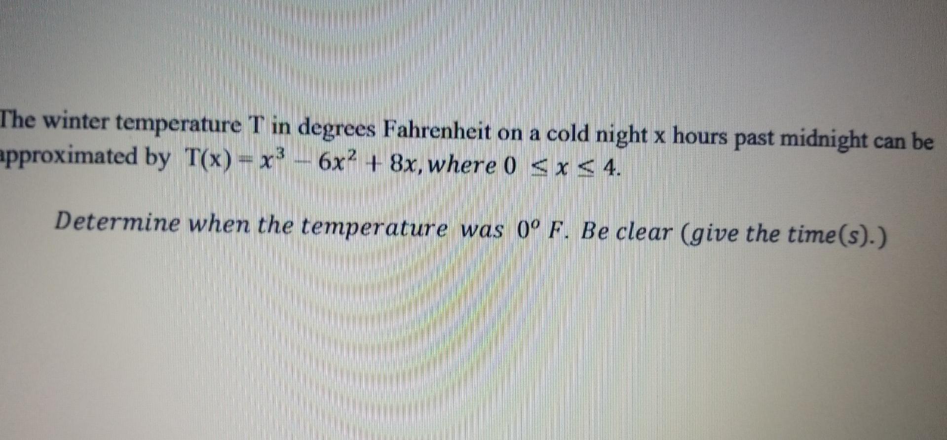 Solved The winter temperature T in degrees Fahrenheit on a | Chegg.com