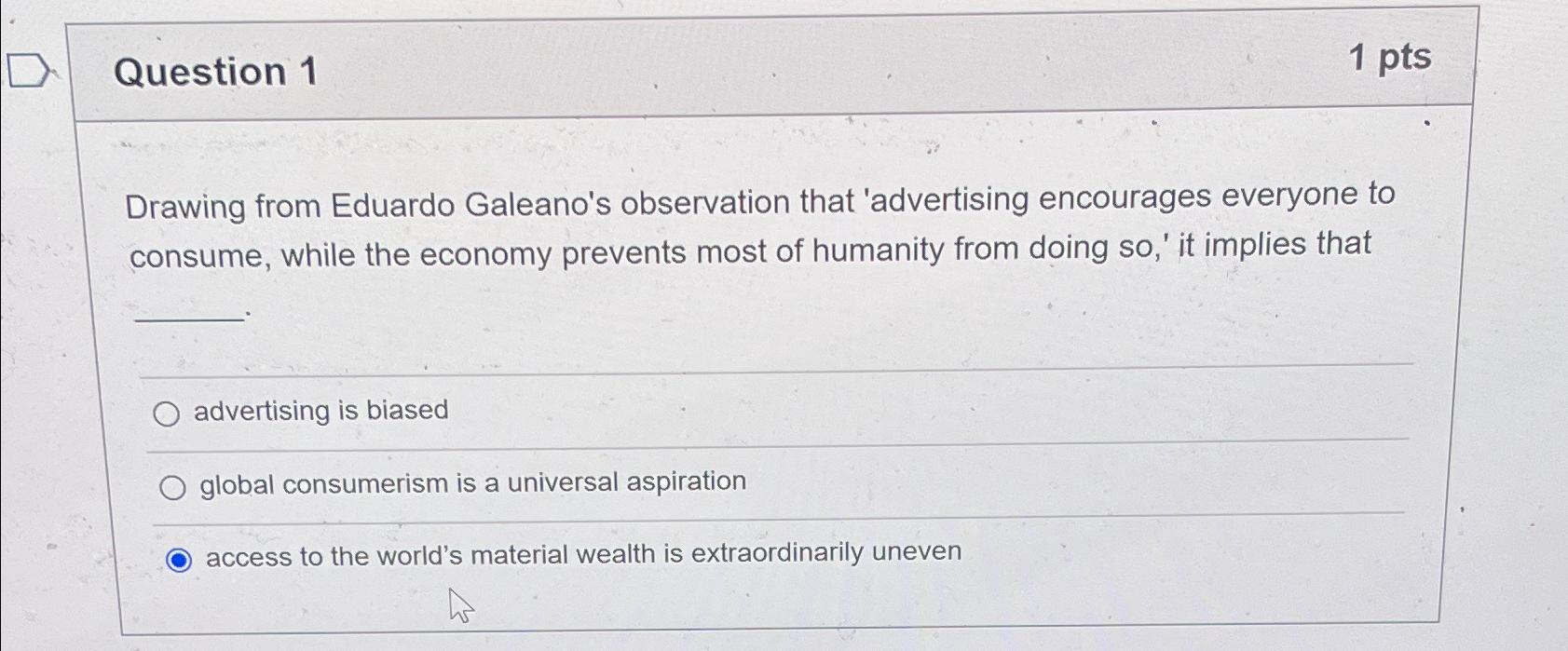 Solved Question 11 ﻿ptsDrawing from Eduardo Galeano's | Chegg.com