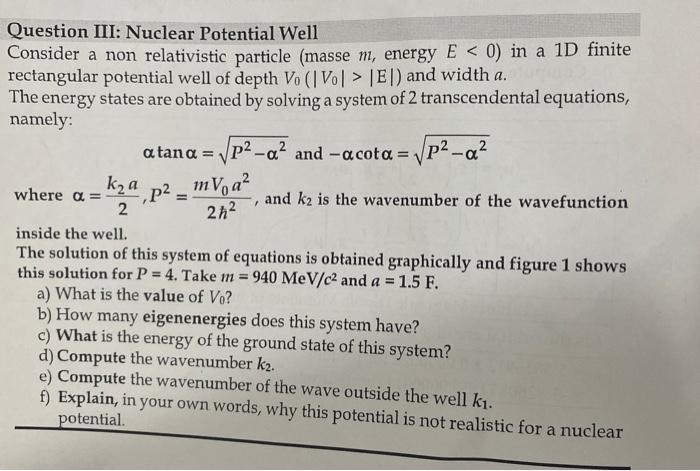 Solved Question III: Nuclear Potential Well Consider a non | Chegg.com