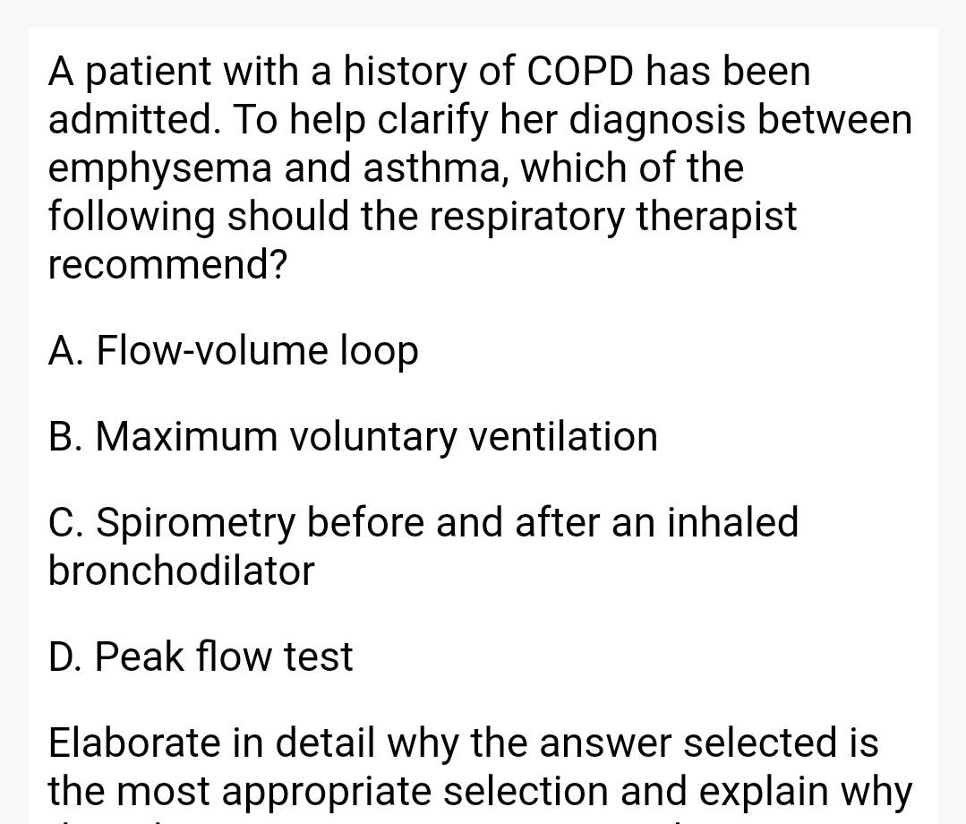 Solved A patient with a history of COPD has been admitted. | Chegg.com
