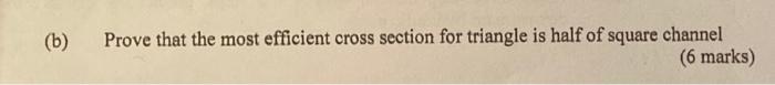 Solved (b) Prove that the most efficient cross section for | Chegg.com