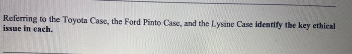 Solved Referring to the Toyota Case, the Ford Pinto Case, | Chegg.com