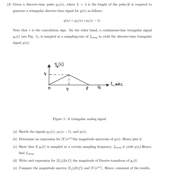 (3) ﻿Given a discrete-time pulse pL(n), ﻿where L=4 | Chegg.com