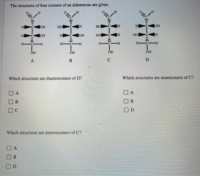 Solved The structures of four isomers of an aldotetrose are | Chegg.com