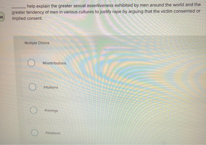 Solved help explain the greater sexual assertiveness | Chegg.com