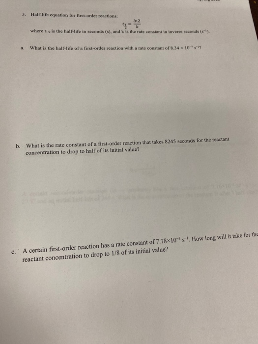 Solved 3. Half-life equation for first-order reactions: | Chegg.com