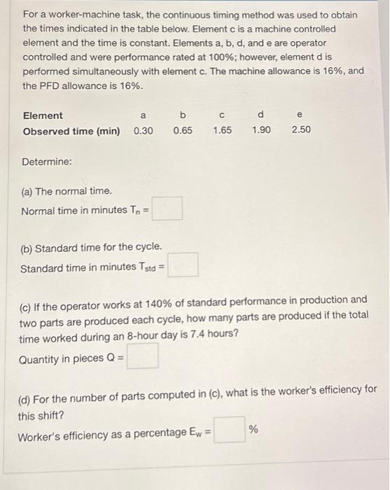 Solved For a worker-machine task, the continuous timing | Chegg.com