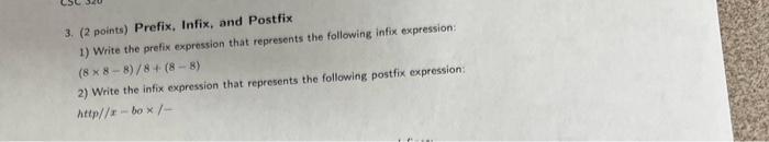 Solved 3. (2 points) Prefix, Infix, and Postfix 1) Write the | Chegg.com