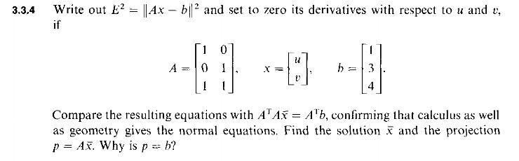 Solved 3.3.4 Write out E2 = ||Ax - bila and set to zero its | Chegg.com
