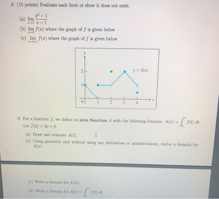 Solved 8. (15 points) Evaluate each limit or show it does | Chegg.com