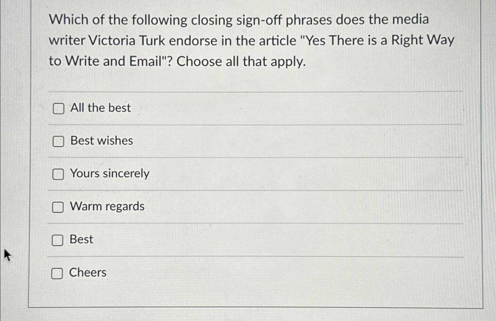 Solved Which of the following closing sign-off phrases does | Chegg.com