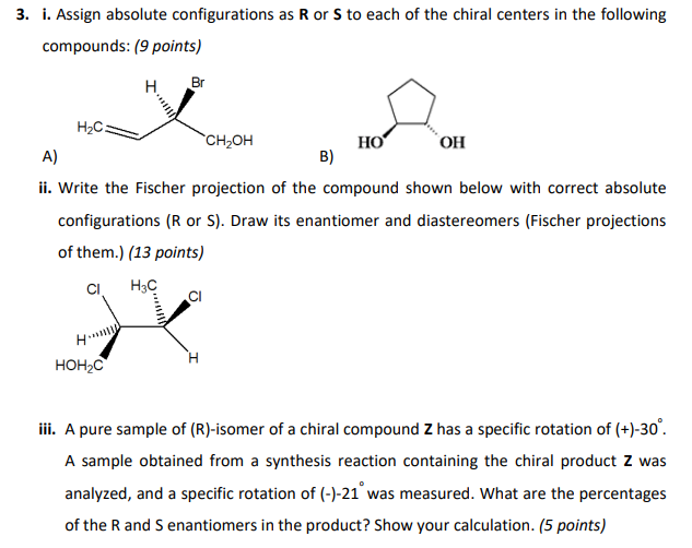Solved i. ﻿Assign absolute configurations as R ﻿or S ﻿to | Chegg.com