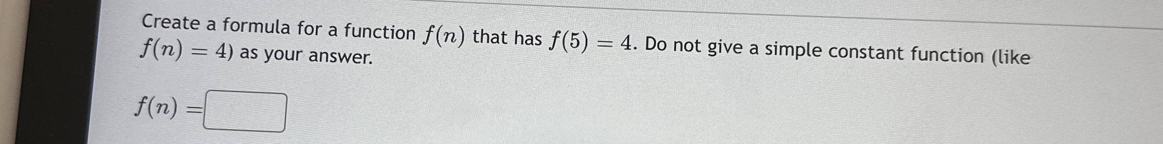 Solved Create a formula for a function f(n) ﻿that has | Chegg.com