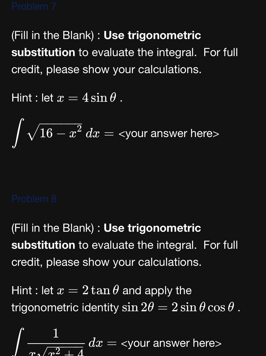Solved (Fill in the Blank) ﻿: Use trigonometric substitution | Chegg.com