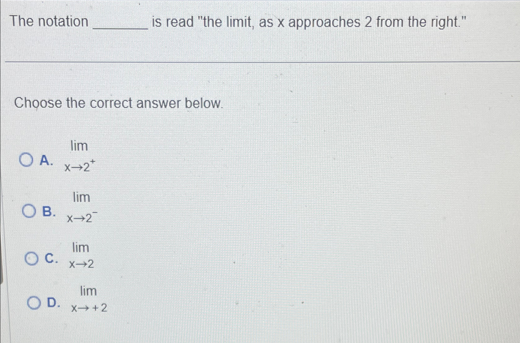 Solved The notation is read "the limit, ﻿as x ﻿approaches 2 | Chegg.com