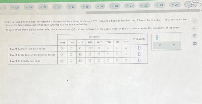 Solved A coin is tossed three bimes. An outcome is | Chegg.com
