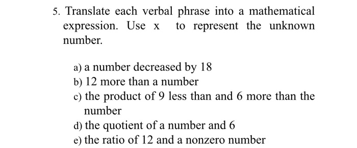 Solved 5. Translate each verbal phrase into a mathematical | Chegg.com