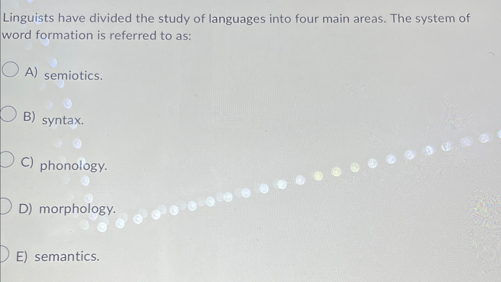 Solved Linguists have divided the study of languages into | Chegg.com