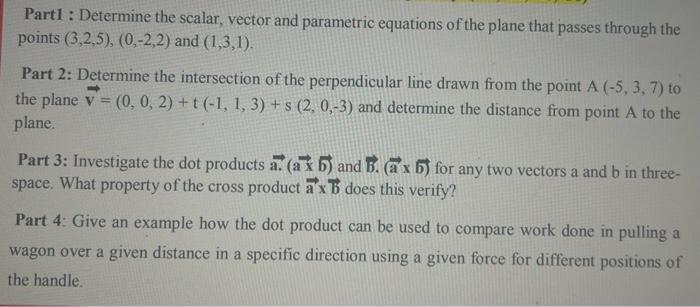 Solved Part1 : Determine the scalar, vector and parametric | Chegg.com