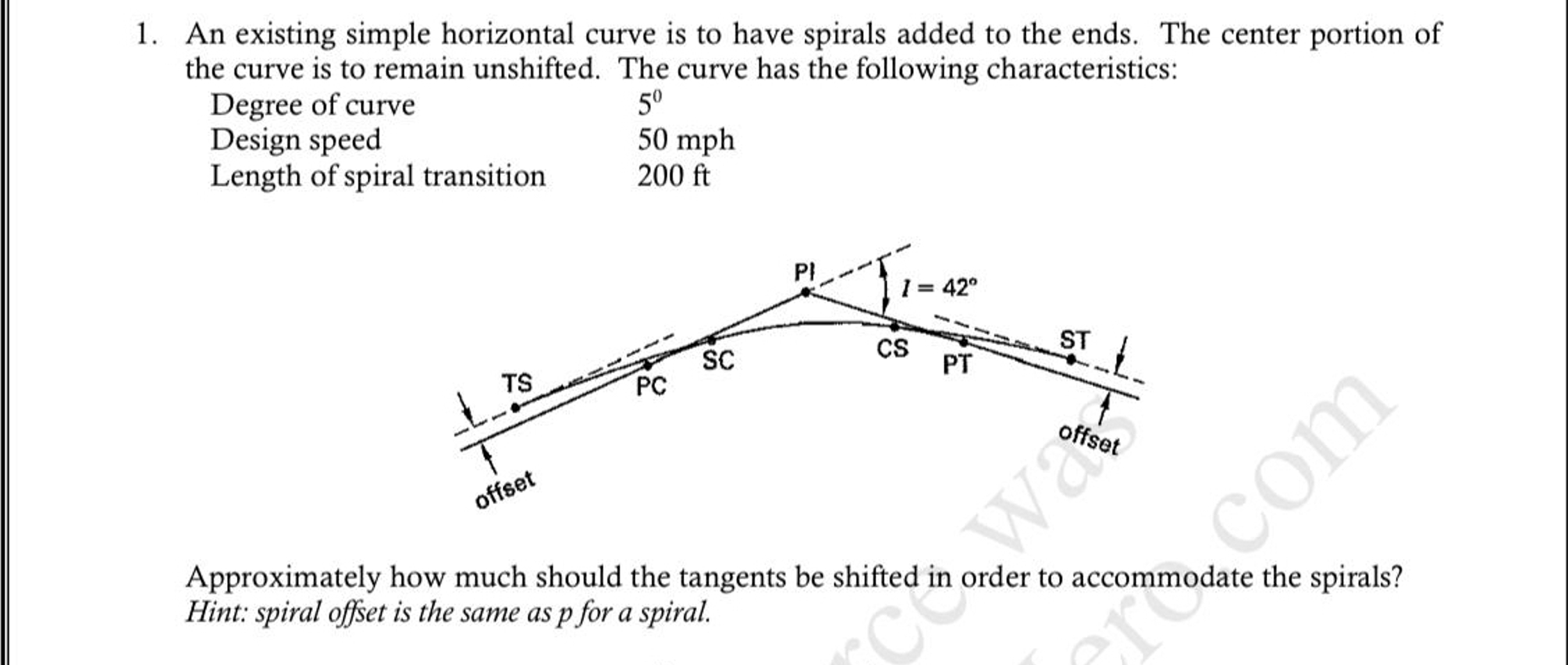 Solved An existing simple horizontal curve is to have | Chegg.com