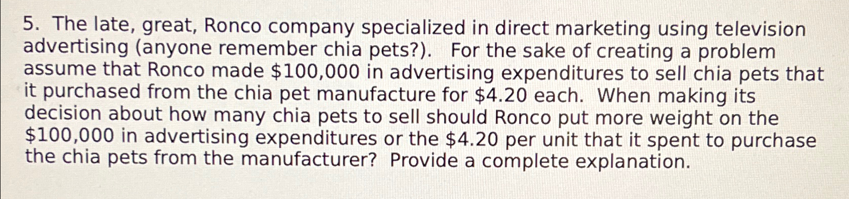 Solved The late, great, Ronco company specialized in direct | Chegg.com