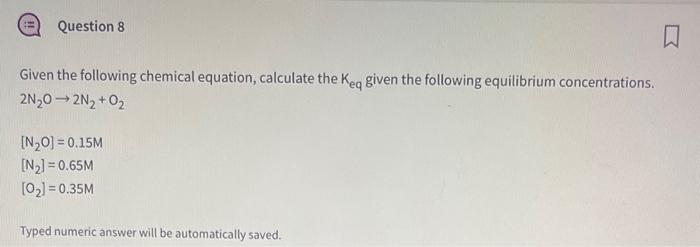 Solved Given the following chemical equation, calculate the | Chegg.com