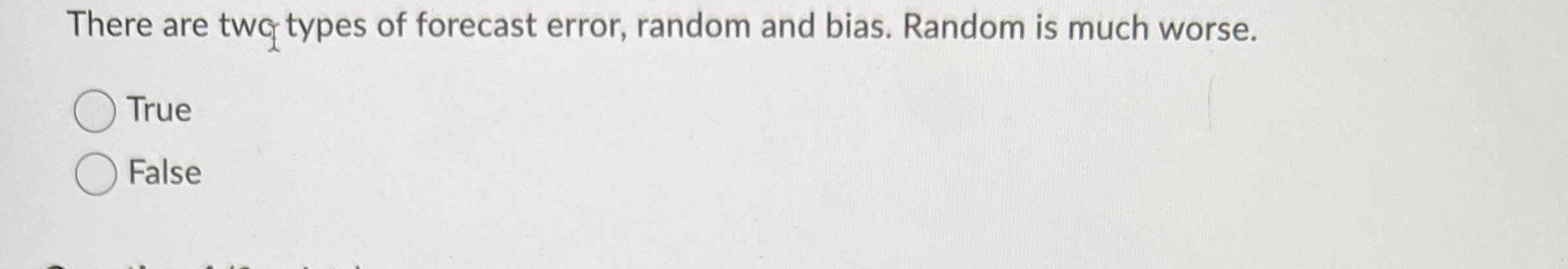 Solved There are twc types of forecast error, random and | Chegg.com