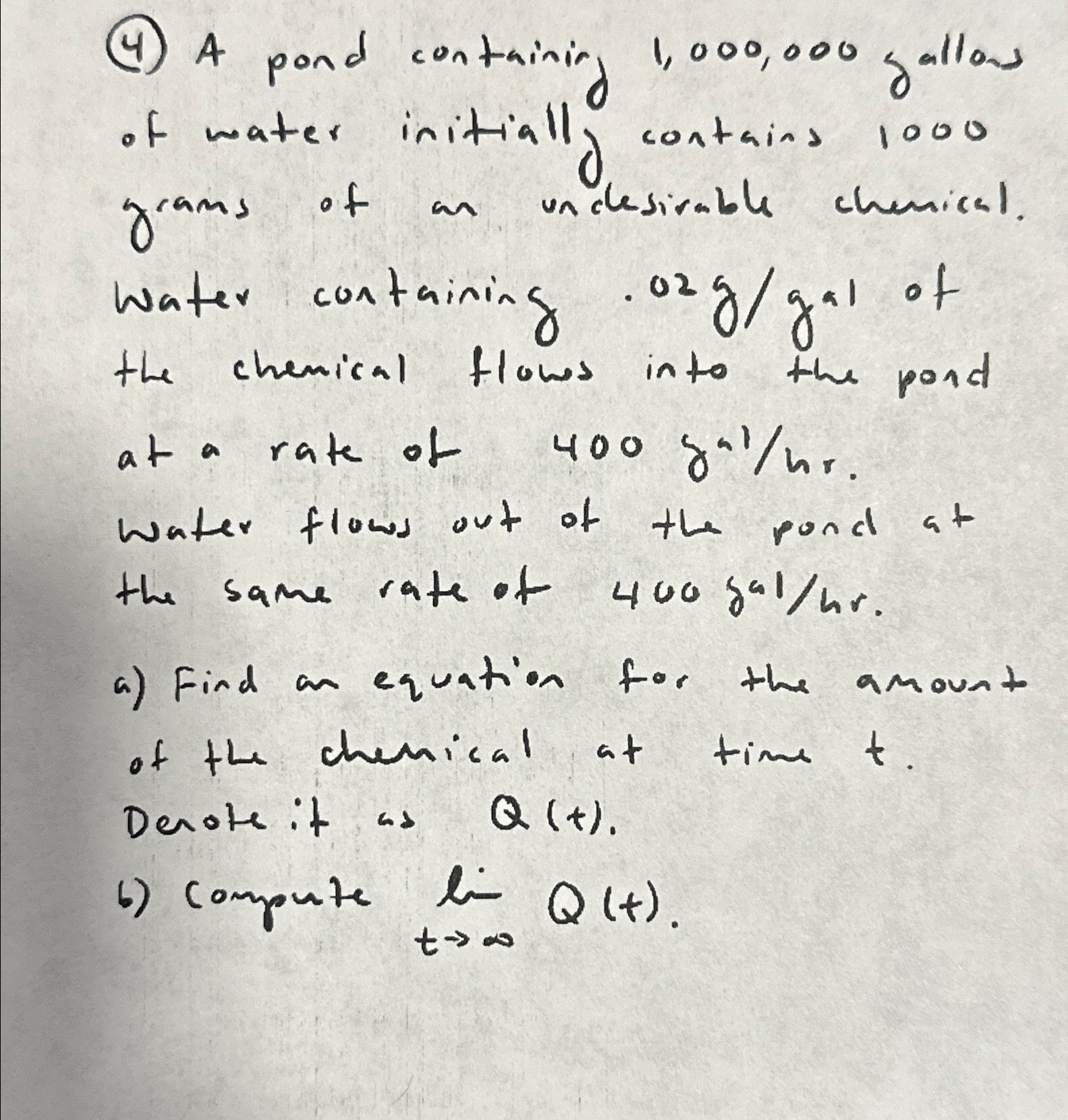 Solved (4) ﻿A pond containirg 1,000,000 ﻿gallous of water | Chegg.com