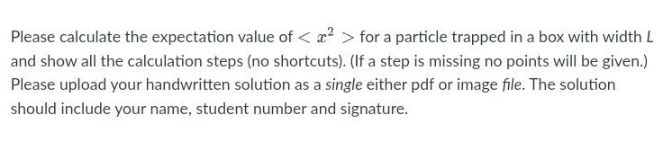 Solved Please Calculate The Expectation Value Of X2 for