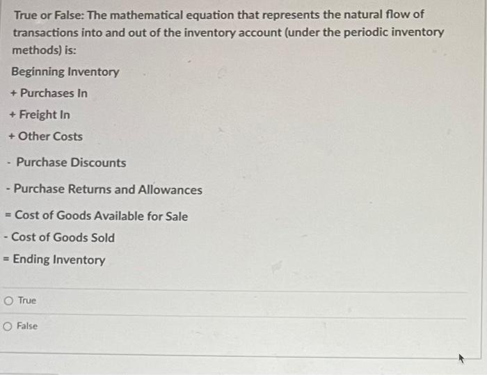 Solved True or False: The mathematical equation that | Chegg.com