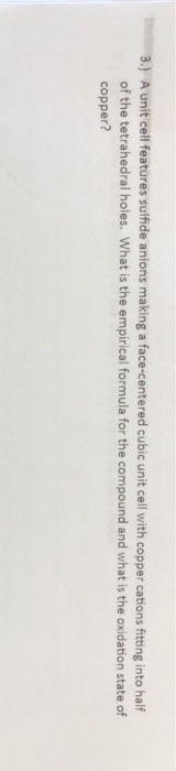 Solved 3.) A unit cell features sulfide anions making a | Chegg.com