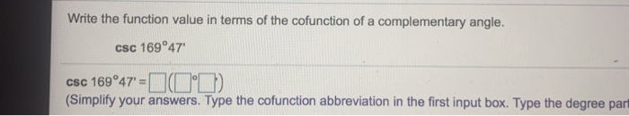 Solved Write the function value in terms of the cofunction | Chegg.com