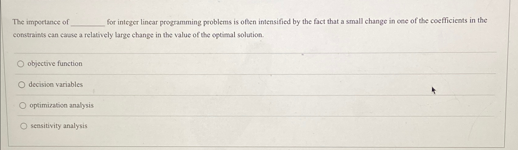 Solved The importance of for integer linear programming | Chegg.com