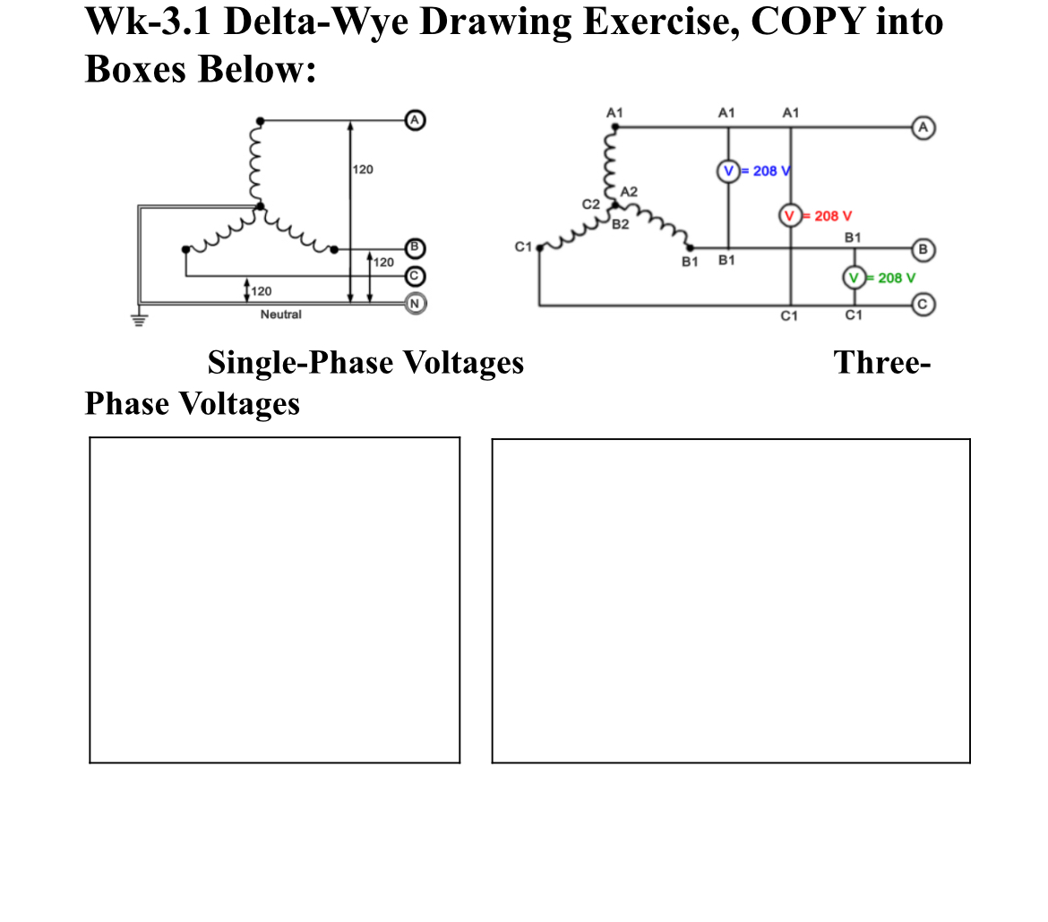 Wk-3.1 ﻿Delta-Wye Drawing Exercise, COPY into Boxes | Chegg.com