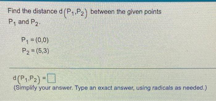 Solved Find the distance d(P1,P2) between the given points | Chegg.com