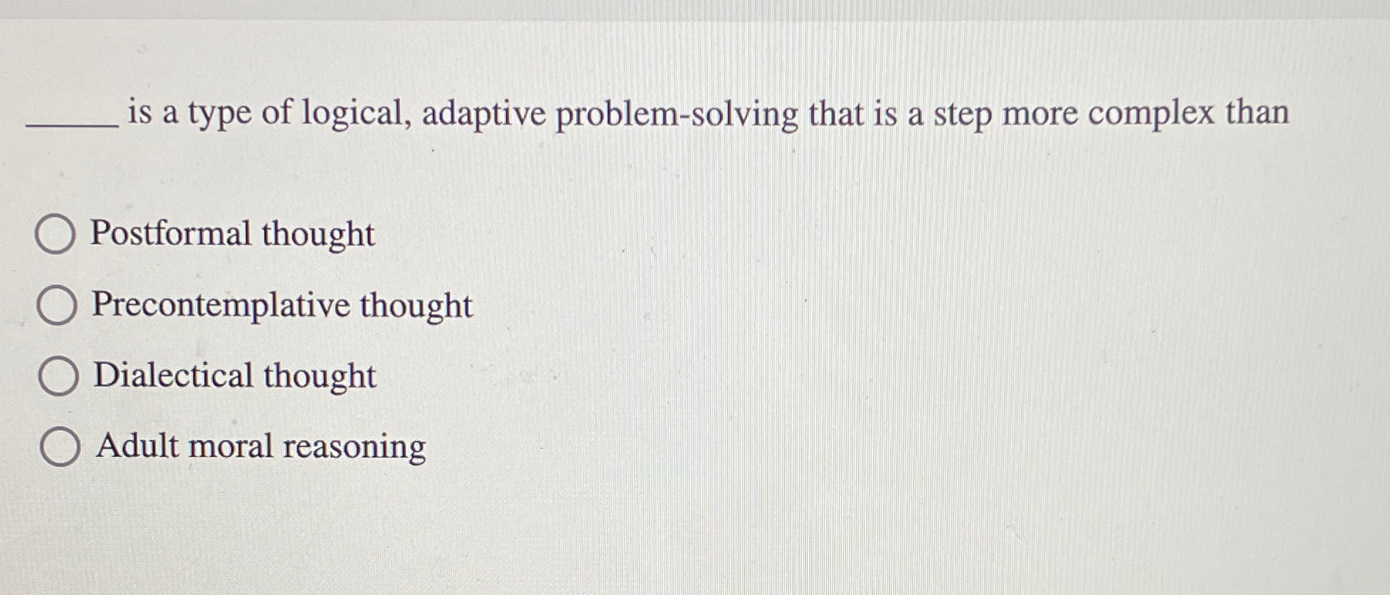 Solved is a type of logical, ﻿adaptive problem-solving that | Chegg.com