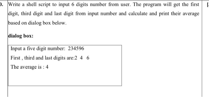 Solved D. Write a shell script to input 6 digits number from | Chegg.com