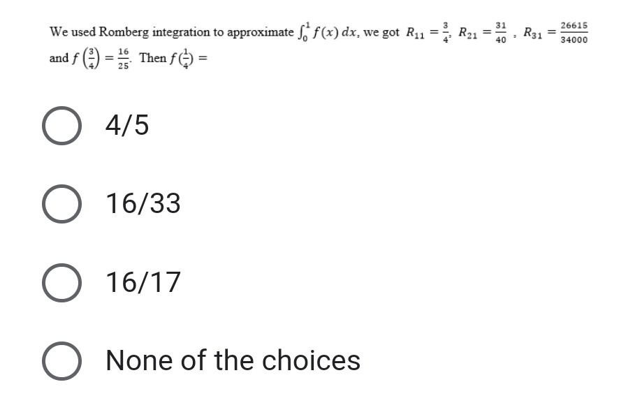 Solved We used Romberg integration to approximate ∫01f(x)dx, | Chegg.com