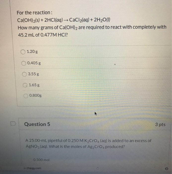 Solved For the reaction: Ca(OH)2(s)+2HCI(aq) CaCl2(aq) | Chegg.com