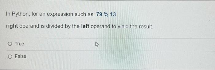 Solved In Python, for an expression such as: 79%13 right | Chegg.com