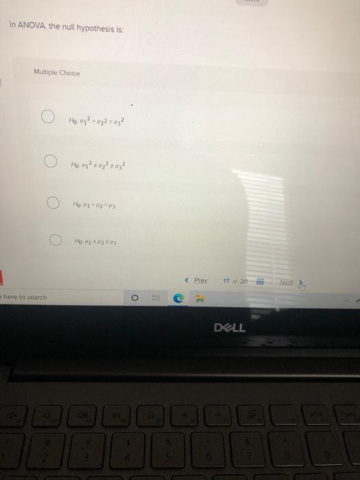Solved In ANOVA, the null hypothesis is: Multiple Choice Hy | Chegg.com