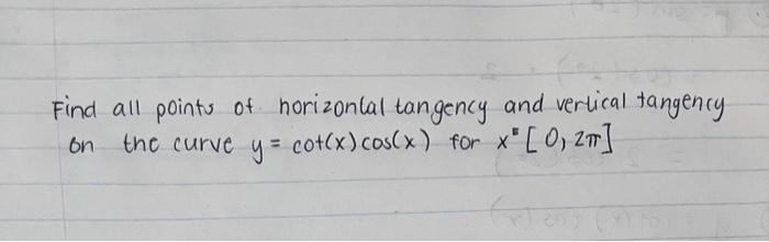Solved Find all points of horizonlal tangency and verlical | Chegg.com