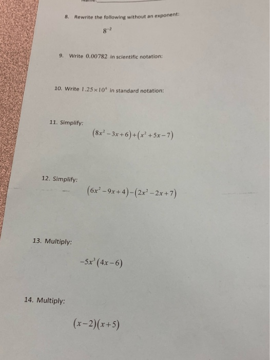 Solved 8. Rewrite the following without an exponent 8? 9. | Chegg.com