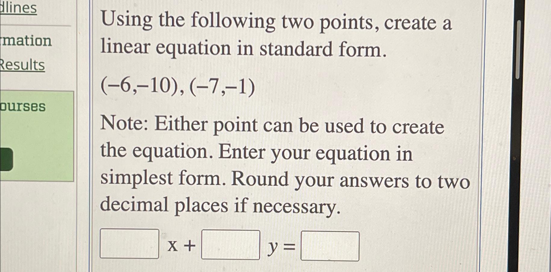 Solved Using the following two points, create a linear | Chegg.com