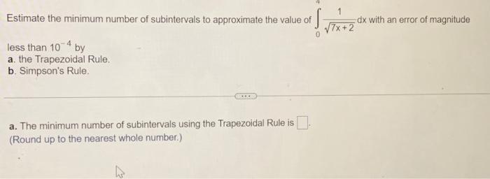 Solved Estimate the minimum number of subintervals to | Chegg.com