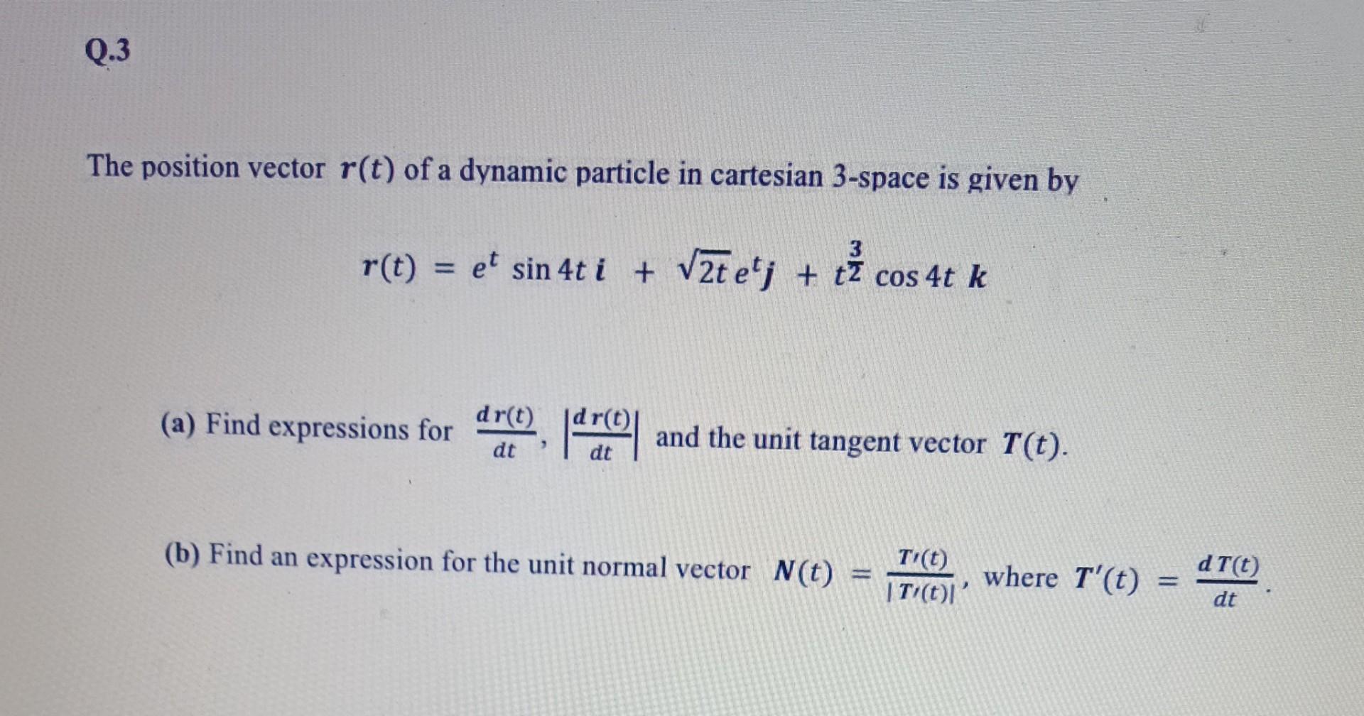 The position vector r(t) of a dynamic particle in | Chegg.com