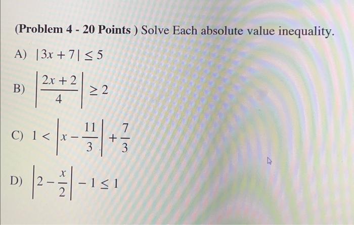 Solved (Problem 4 - 20 Points ) Solve Each absolute value | Chegg.com