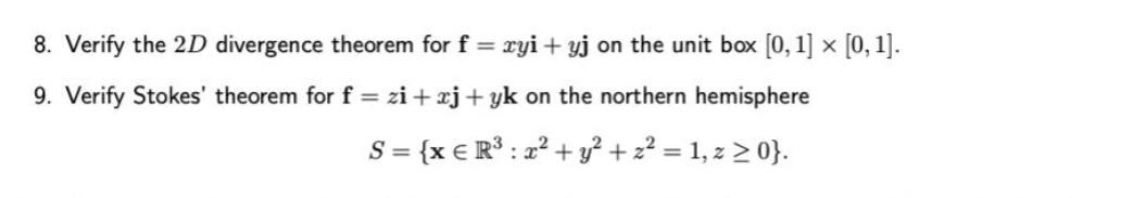 Solved 8. Verify the 2D divergence theorem for f=xyi+yj on | Chegg.com