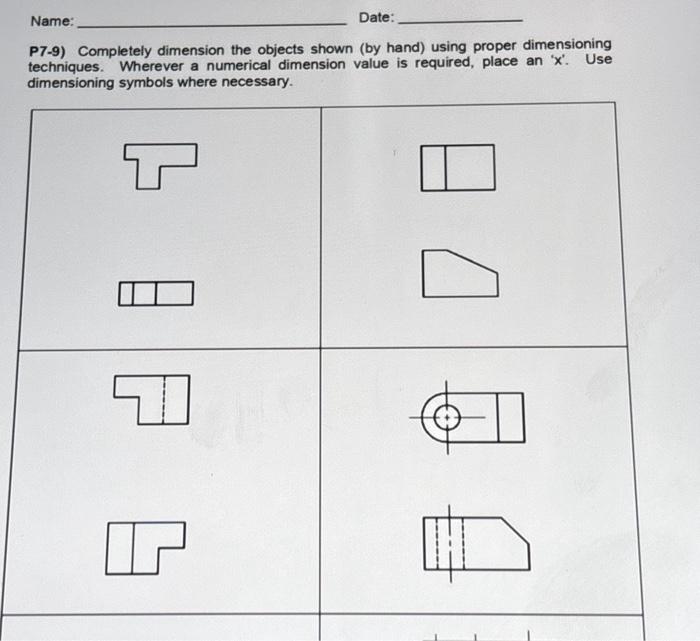 Solved Name: P7-9) Completely dimension the objects shown | Chegg.com